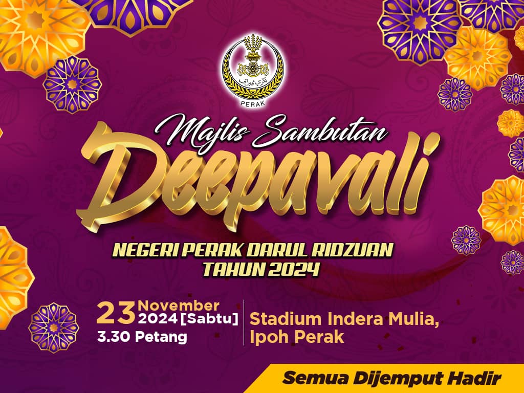 Majlis Sambutan Deepavali Negeri Perak 2024 - My Ipoh | Your Digital ...